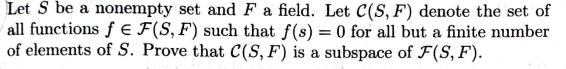 Solved Let S be a nonempty set and F a field. Let C(S,F) | Chegg.com