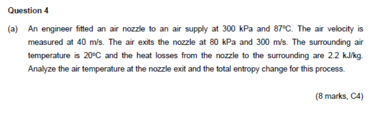 Solved Question 4 (a) An engineer fitted an air nozzle to an | Chegg.com