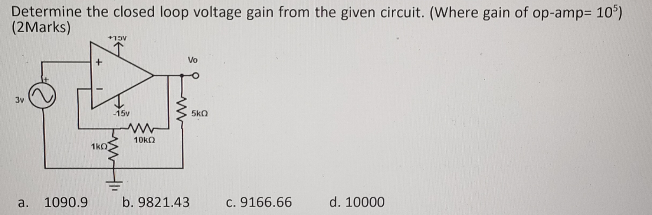 Solved Determine the closed loop voltage gain from the given | Chegg.com