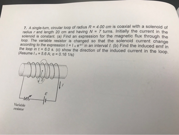 Solved 7. A single-turn, circular loop of radius R = 4.00 | Chegg.com