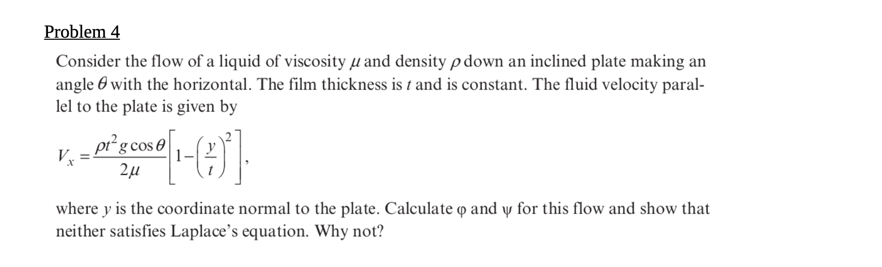 Solved Consider the flow of a liquid of viscosity μ and | Chegg.com