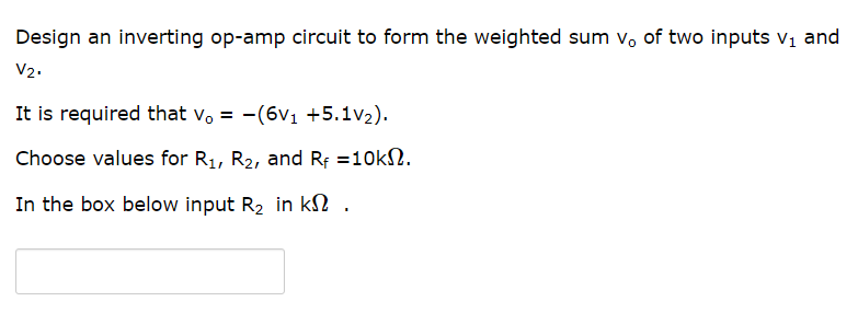 Solved Design an inverting op-amp circuit to form the | Chegg.com