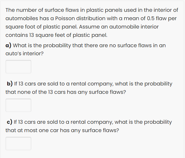 Solved The number of surface flaws in plastic panels used in | Chegg.com