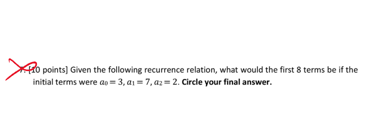 Solved 1.[10 points] Given the following recurrence | Chegg.com