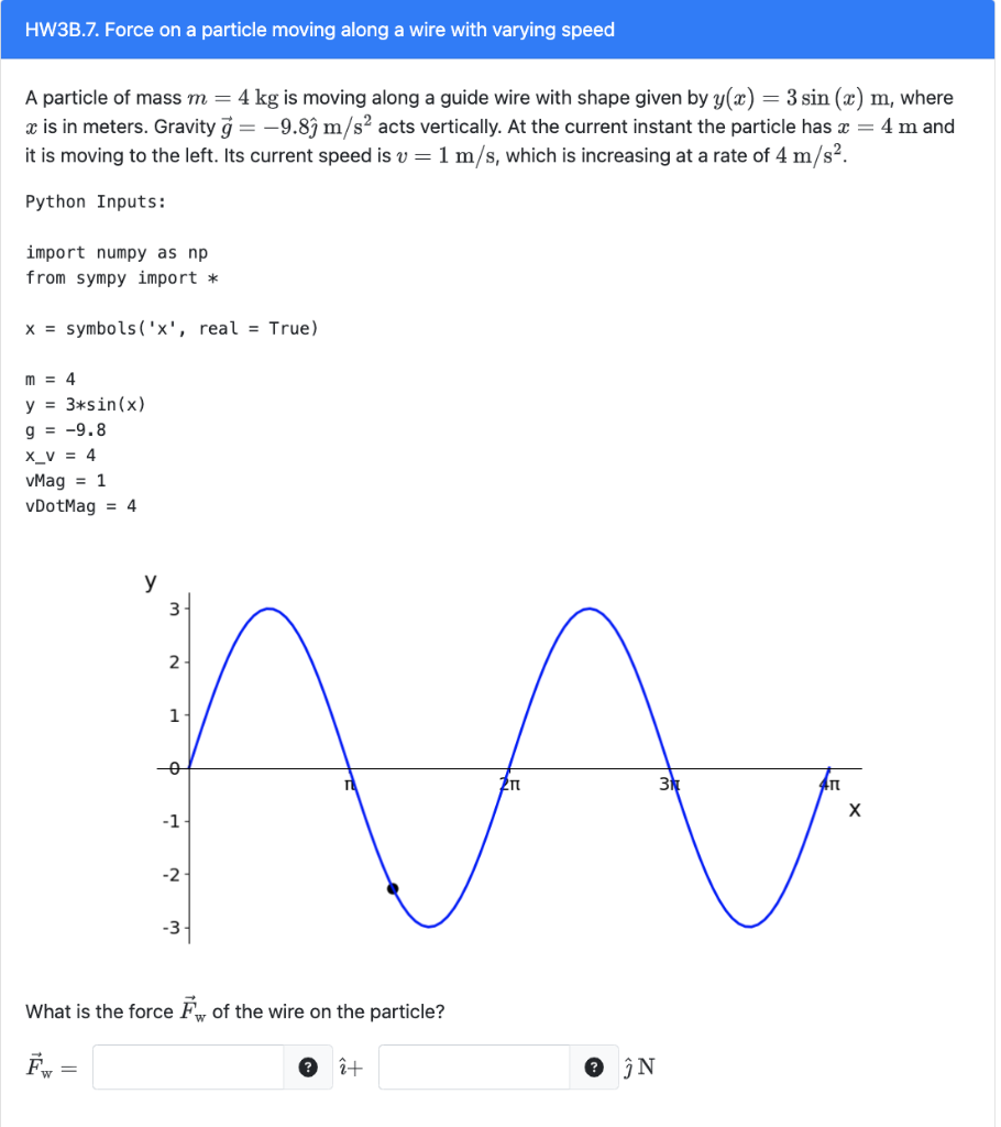 A particle of mass m=4 kg is moving along a guide | Chegg.com