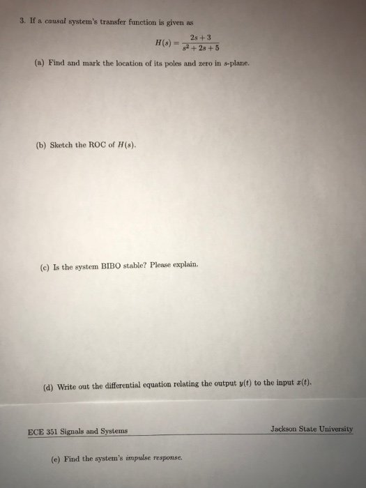 Solved 3. If a causal system's transfer function is given as | Chegg.com