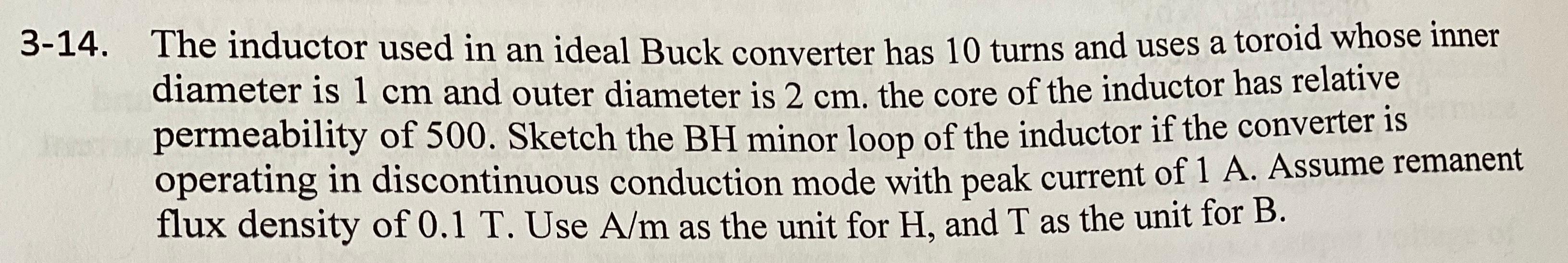 The inductor used in an ideal Buck converter has 10 | Chegg.com