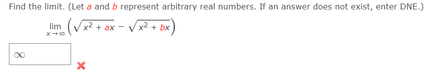 Solved Find the limit. (Let a and b represent arbitrary real | Chegg.com