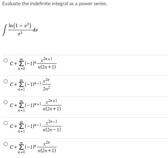 Solved Evaluate the indefinite integral as a power series. | Chegg.com