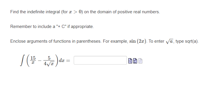 Solved Find the indefinite integral (for x>0 ) on the domain | Chegg.com