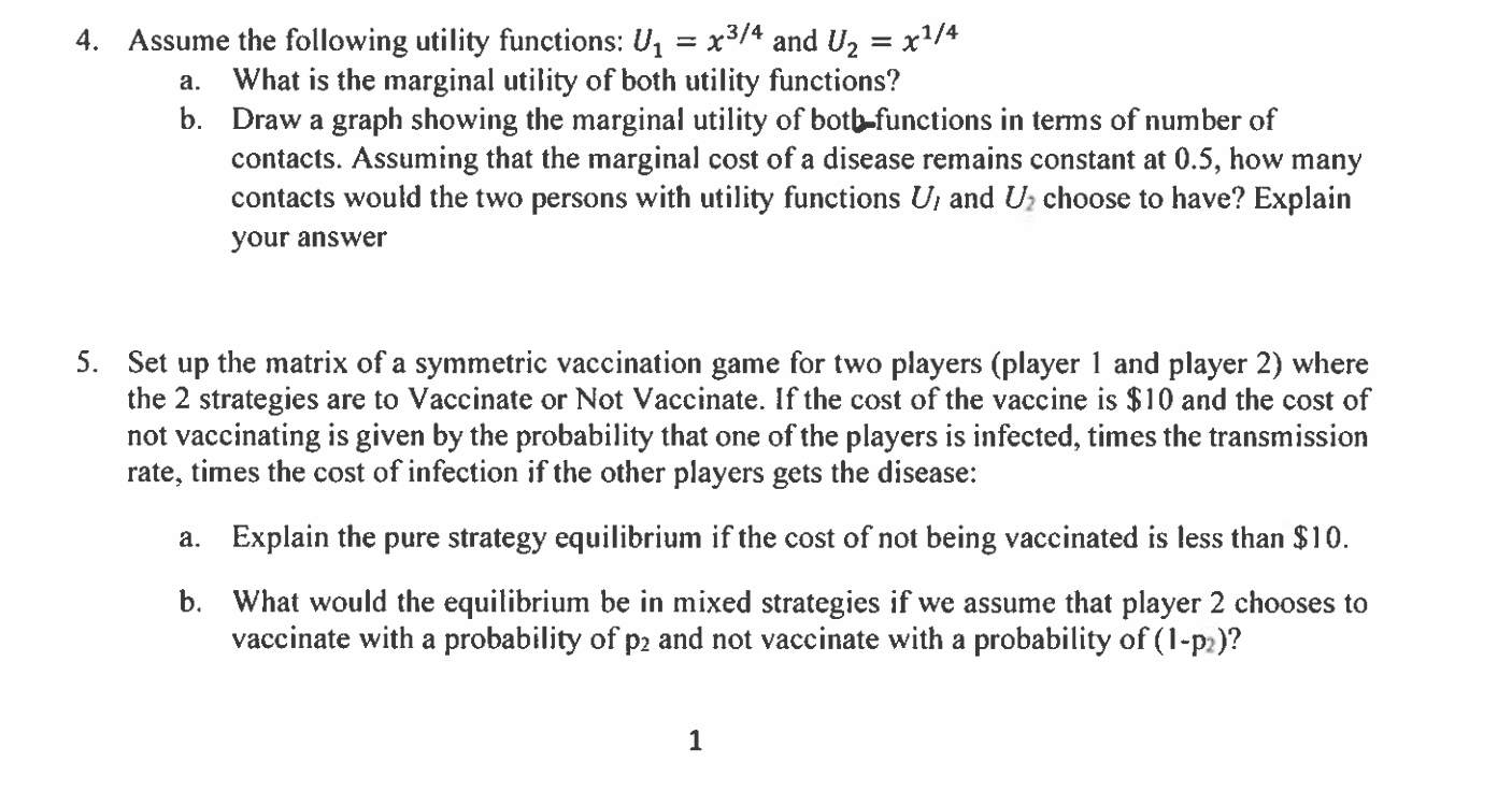 Solved 4. Assume the following utility functions: U1=x3/4 | Chegg.com