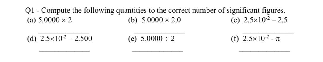 Solved Q1 - Compute the following quantities to the correct | Chegg.com