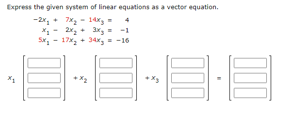 Solved Express the given system of linear equations as a | Chegg.com