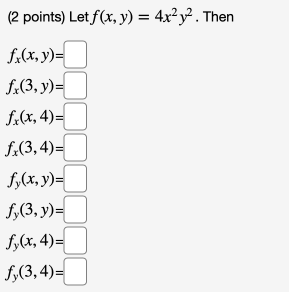 Solved (2 points) Let f(x, y) = 4x2 y2. Then f(x, y)= f(3, | Chegg.com