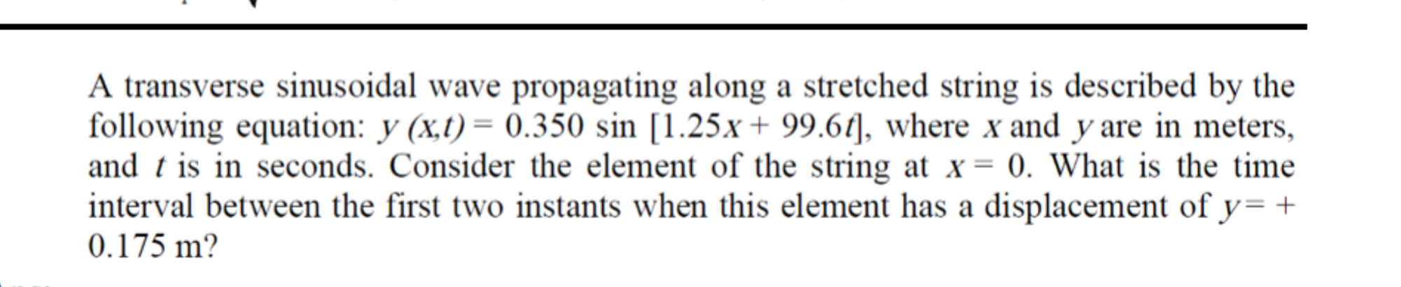Solved A transverse sinusoidal wave propagating along a | Chegg.com