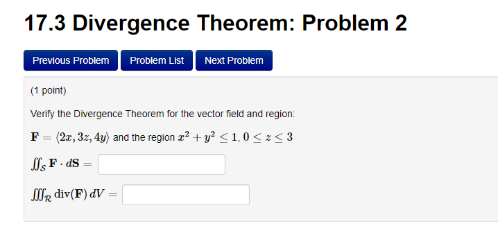 Solved 17.3 Divergence Theorem: Problem 1 Previous Problem | Chegg.com