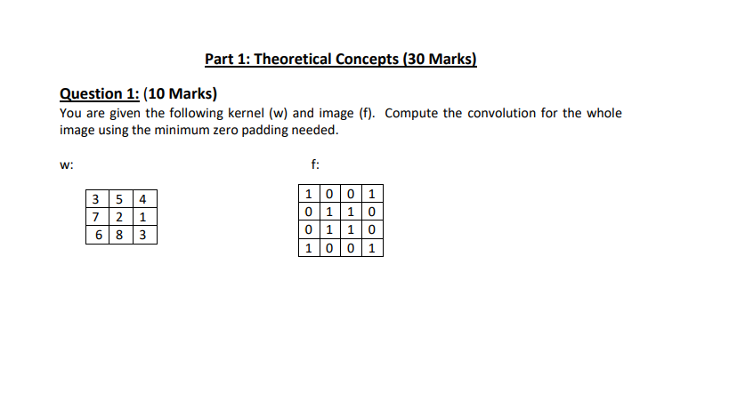 Solved Question 1: (10 Marks) You are given the following | Chegg.com
