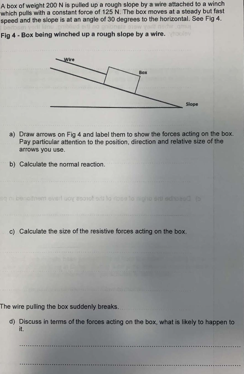 Solved A box of weight 200 N is pulled up a rough slope by a | Chegg.com