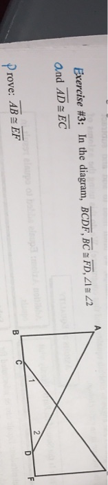 Solved Exercise #3: In the diagram, BCDF, BC FD.a 2 and AD | Chegg.com