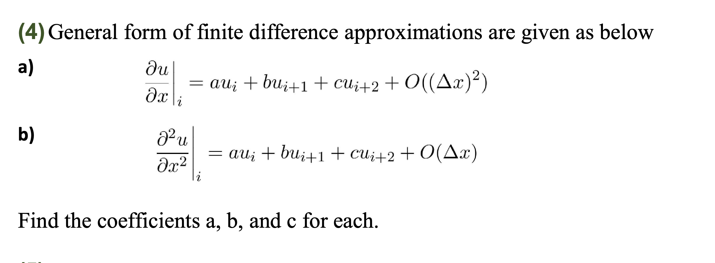 Solved 4 General Form Of Finite Difference Approximations