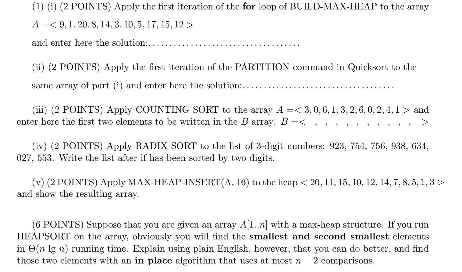 Solved (1) (i) (2 POINTS) Apply the first iteration of the | Chegg.com