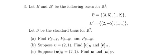 Solved 3·Let B and B' be the following bases for R2: B = | Chegg.com