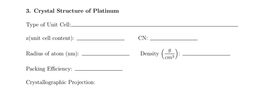 Solved 3. Crystal Structure of Platinum Type of Unit Cell: | Chegg.com