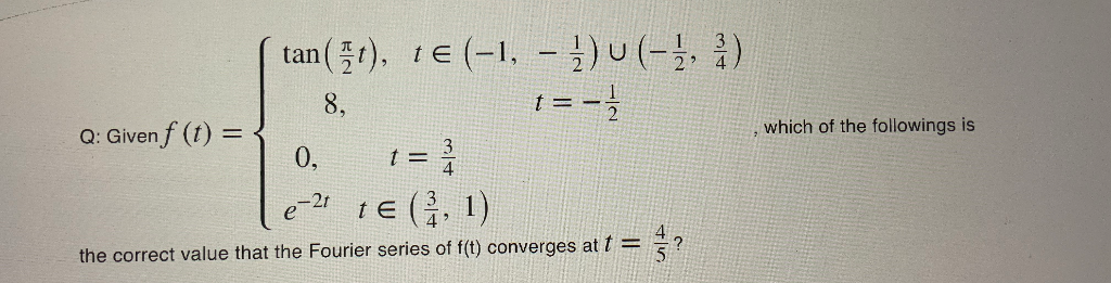 Solved The choices are: a) 0 b) tan(2pi/5) c) 8 d) e^(-8/5) | Chegg.com