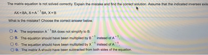 Solved The matrix equation is not solved correctly. Expain | Chegg.com