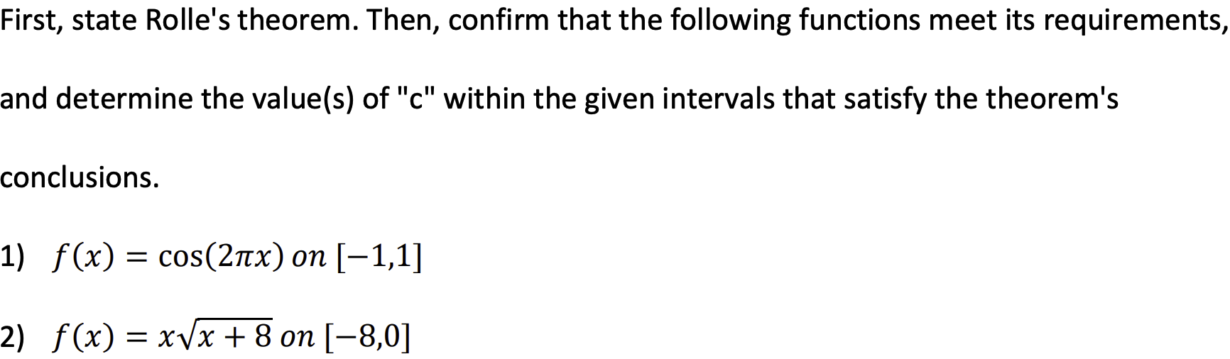 Solved First, state Rolle's theorem. Then, confirm that the | Chegg.com