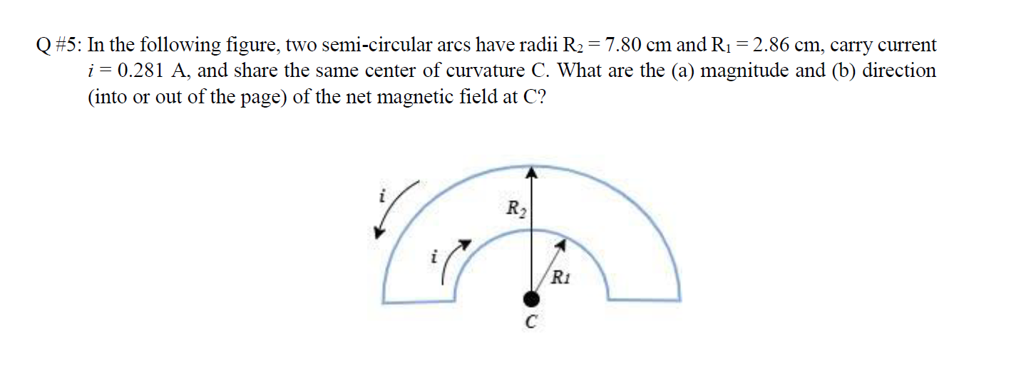 Solved Q #5: In the following figure, two semi-circular arcs | Chegg.com
