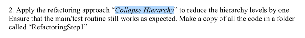 Solved 2. Apply the refactoring approach "Collapse | Chegg.com