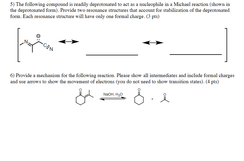 Solved 5) The following compound is readily deprotonated to | Chegg.com