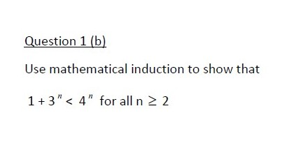 Solved Question 1 (b) Use mathematical induction to show | Chegg.com