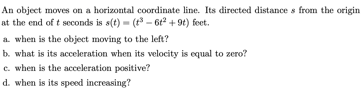 Solved = An object moves on a horizontal coordinate line. | Chegg.com