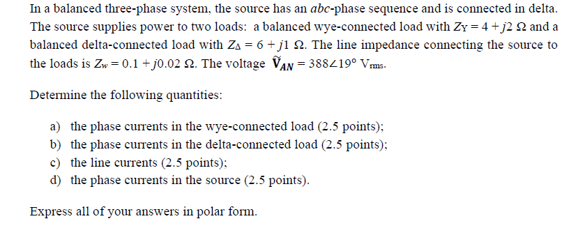Solved In a balanced three-phase system, the source has an | Chegg.com