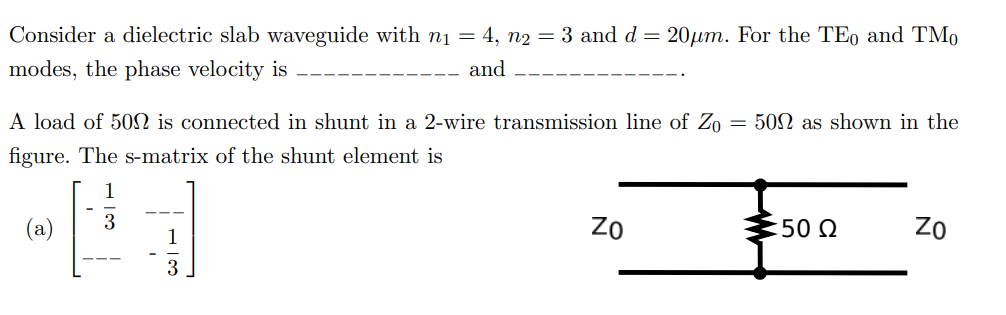 Solved Consider a dielectric slab waveguide with n1=4,n2=3 | Chegg.com