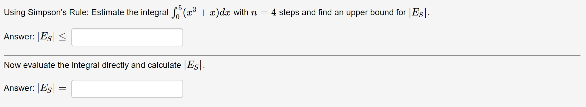 Solved Using Simpson's Rule: Estimate the integral S(x3 + | Chegg.com