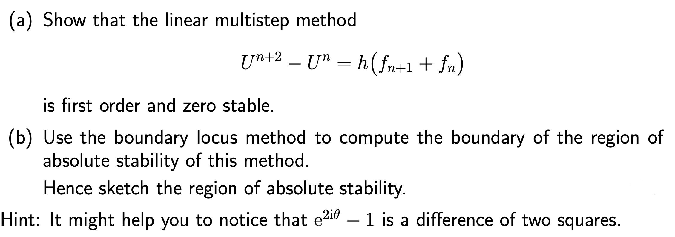 Solved A Show That The Linear Multistep Method Un 2 Um