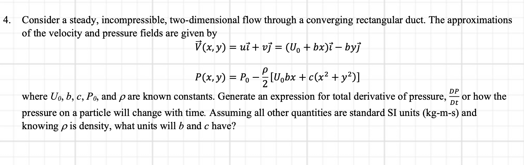 Solved 4. Consider a steady, incompressible, two-dimensional | Chegg.com