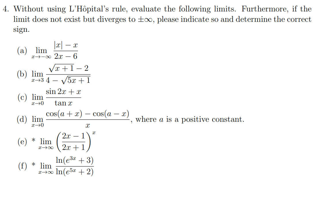 Solved 4. Without using L'Hôpital's rule, evaluate the | Chegg.com