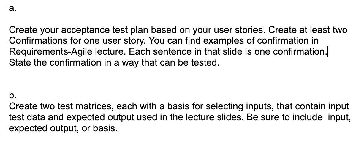 Solved Create your acceptance test plan based on your user | Chegg.com