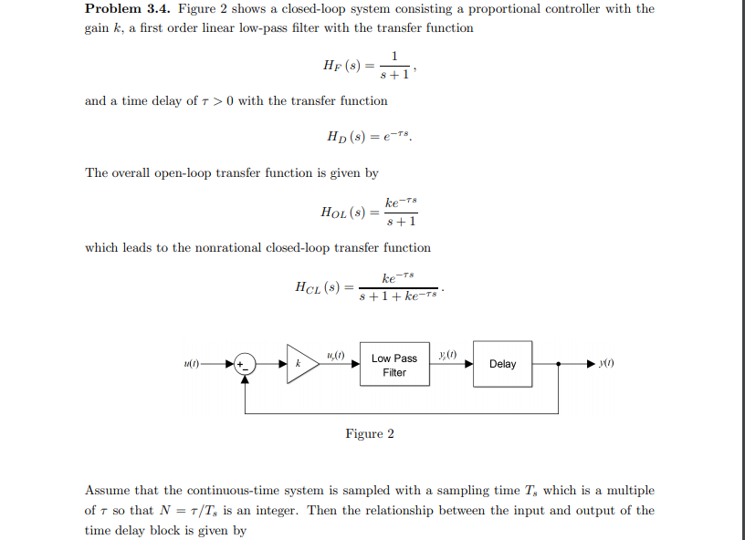 Solved Problem 3.4. Figure 2 shows a closed-loop system | Chegg.com