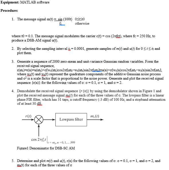 Solved Equipment: MATLAB software Procedure: 1. The message | Chegg.com