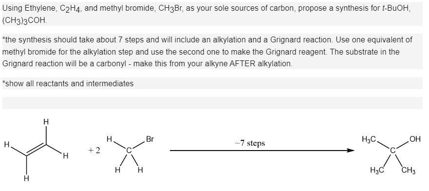 Solved Using Ethylene, C2H4, and methyl bromide, CH3Br, as | Chegg.com