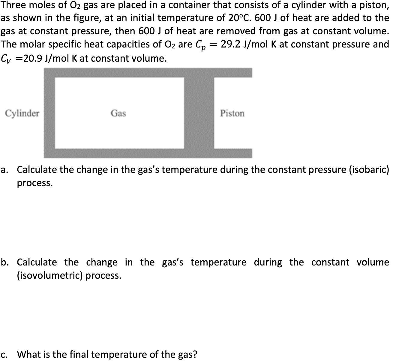 Solved Three moles of O2 gas are placed in a container that | Chegg.com