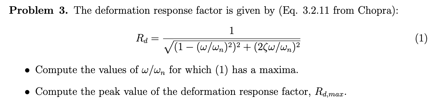 Solved Problem 3. The deformation response factor is given | Chegg.com