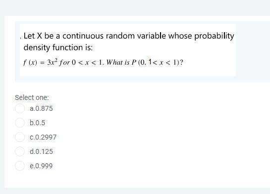 Solved Let X be a continuous random variable whose | Chegg.com