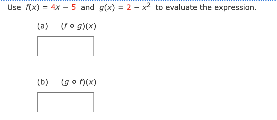 Solved Use f(x) = 4x – 5 and g(x) = 2 – x2 to evaluate the | Chegg.com