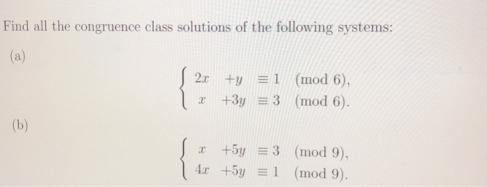 Solved |Find all the congruence class solutions of the | Chegg.com